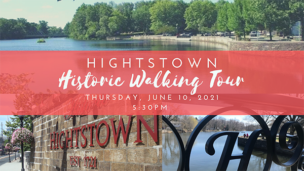 Historic Walking Tour June 2021 – Hightstown Borough